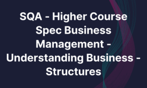SQA - higher-business-management - Enterprise Skills Ltd