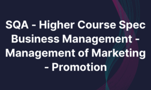 SQA - higher-business-management - Enterprise Skills Ltd